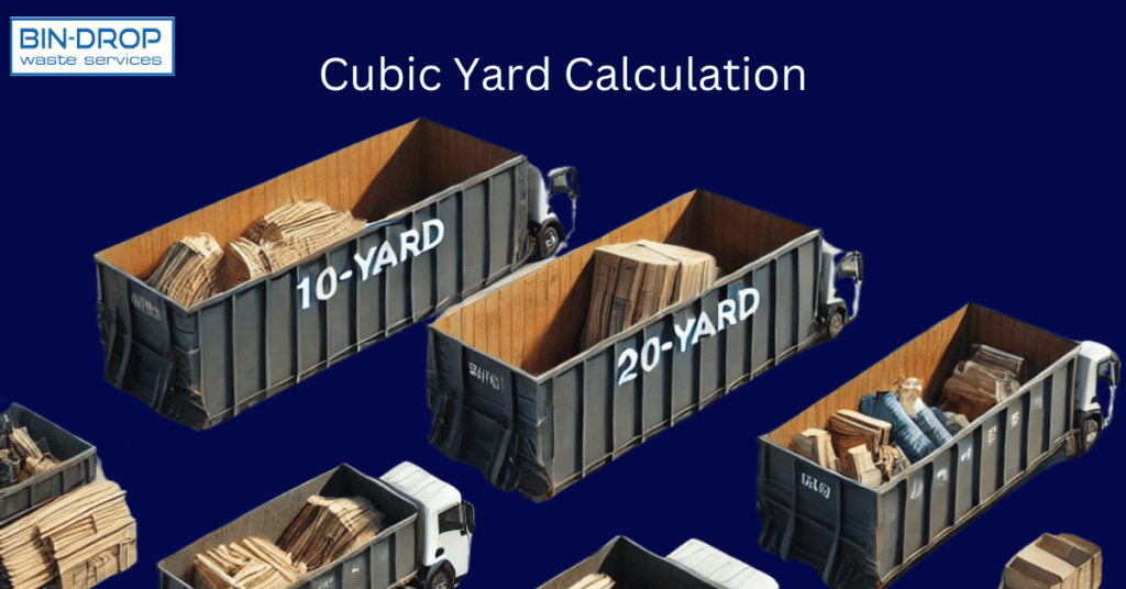 How Much is a Cubic Yard? An Easy Calculation Guide 2024 » Bin-Drop ...